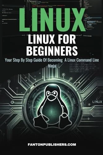 LINUX : LINUX for Beginners: Your Step by Step Guide of Becoming a ...