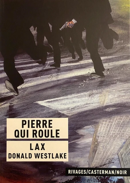PIERRE QUI ROULE Lax Donald Westlake EO BD Rivages/Casterman/Noir roman ...
