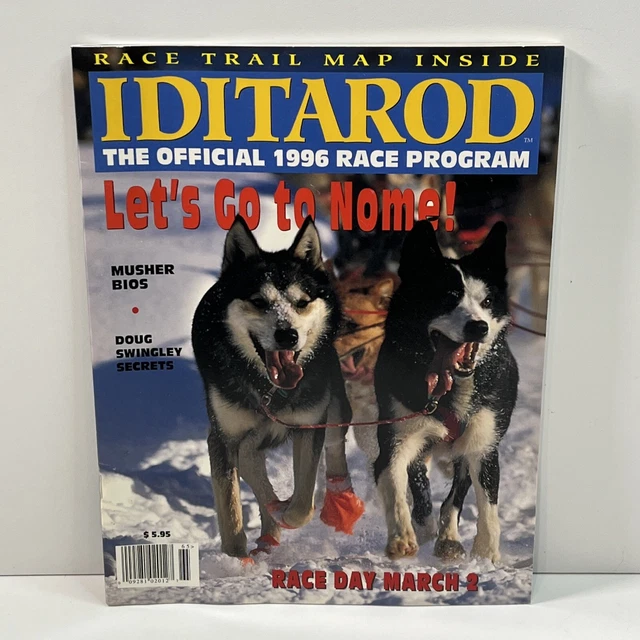IDITAROD 1996 OFFICIAL Race Program Alaska Sled Dog Race Trail Map ...