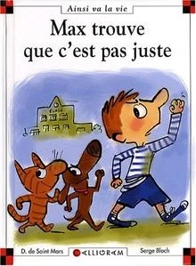 MAX TROUVE QUE cest pas juste de Dominique de Saint Mars | Livre | état ...
