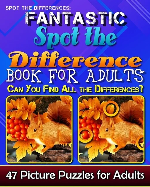 SPOT THE DIFFERENCES: Fantastic Spot The Difference Book For Adults Can ...
