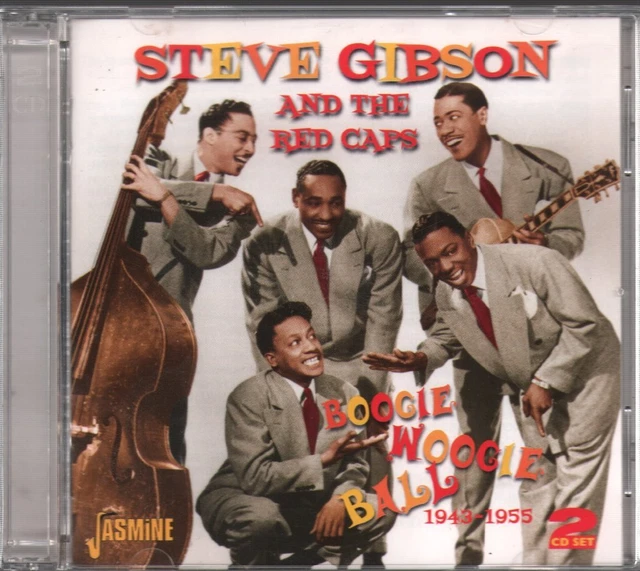 STEVE GIBSON & the Red Caps Boogie Woogie Ball 1943-1955 double CD ...