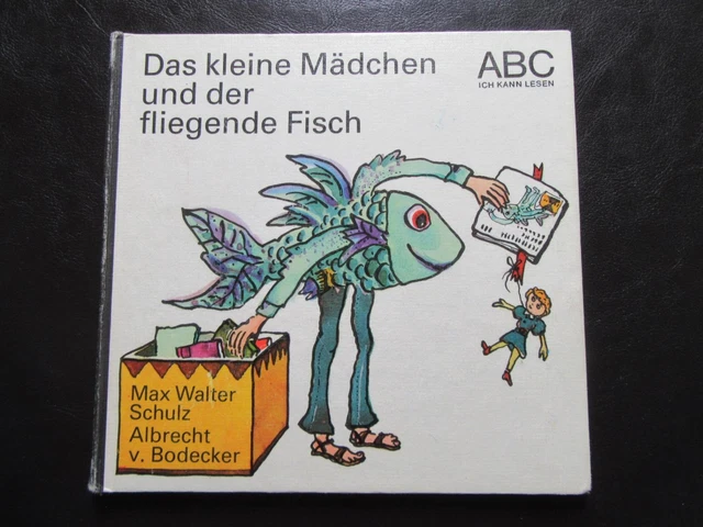 DAS KLEINE MÄDCHEN und der fliegende Fisch-ABC Bücher,DDR Kinderbuch ...