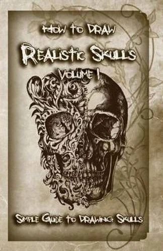 HOW TO DRAW Realistic Skulls Volume 1 Simple Guide to Drawing S ...