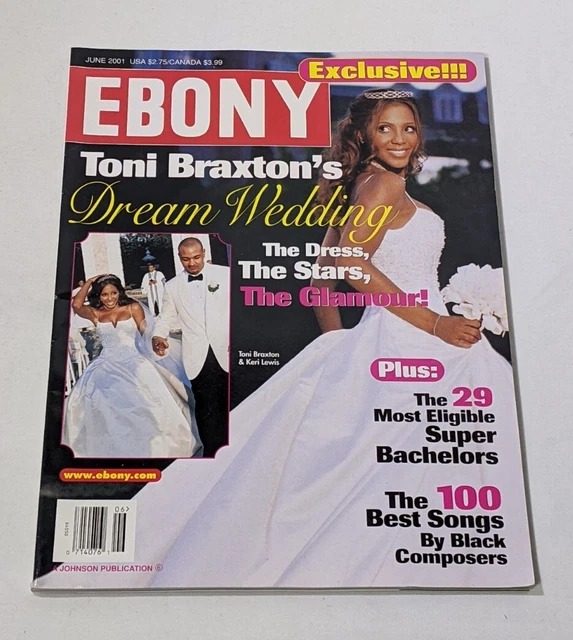 EBONY MAGAZINE - June 2001 - Toni Braxton's Dream Wedding - Black ...