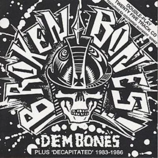 BROKEN BONES DEM Bones: Plus 'Decapitated' 1983-1986 (CD) Album EUR 19 ...