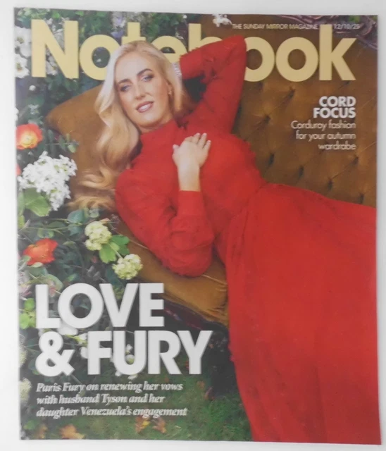 NOTEBOOK THE SUNDAY Mirror supplement 12th October 2025 Paris Fury ...