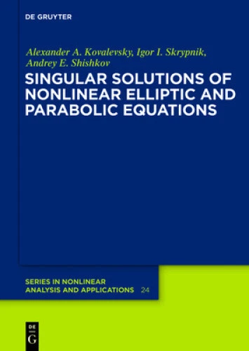 Singular Solutions Of Nonlinear Elliptic And Parabolic Equations De Gruyter Eur 268 96