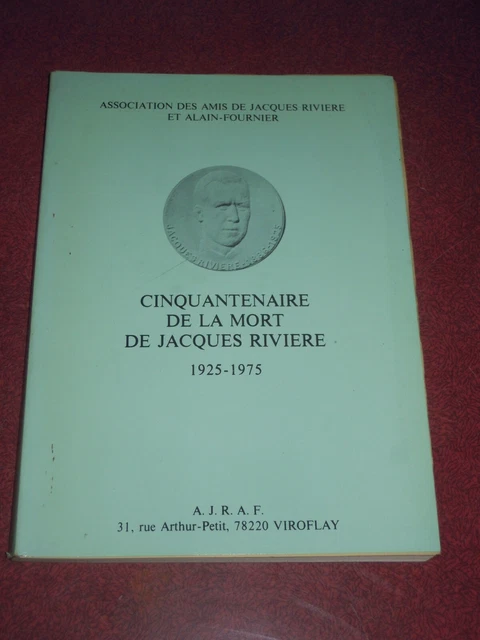 CINQUANTENAIRE DE LA mort de Jacques RIVIERE 1925-1975 A.J.R.A.F ...