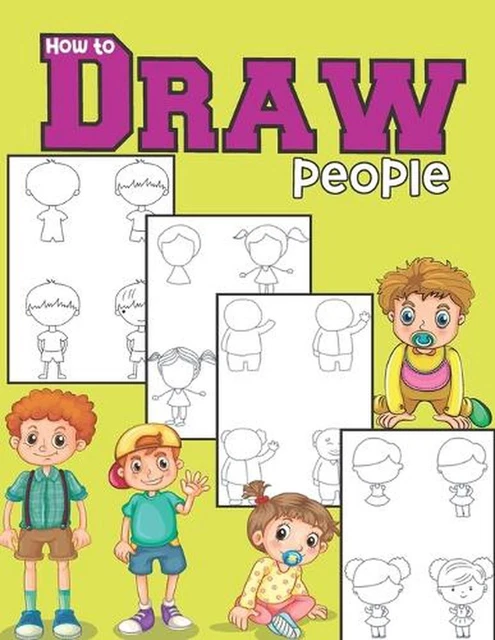 HOW TO DRAW people: A Simple and Easy Step by Step Guide Book to learn ...