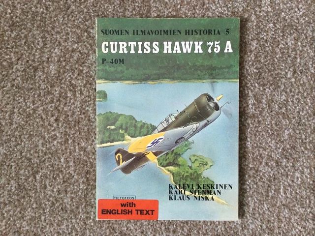 HISTORY OF THE Finnish Air Force Vol.5 : Curtiss Hawk 75A & P-40M EUR 3,48 - PicClick FR
