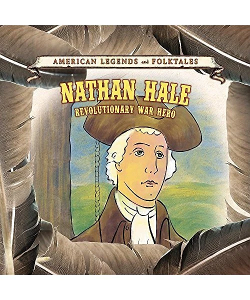 NATHAN HALE: REVOLUTIONARY War Hero [American Legends and Folktales ...