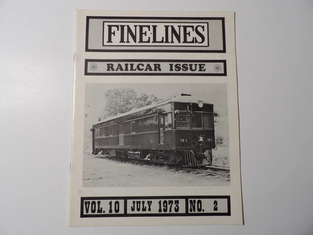 FINE LINES RAILCAR Issue Vol. 10 July 1973 No. 2 Train Magazine £12.59 ...