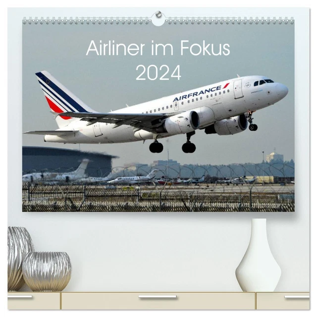 AIRLINER IM FOKUS 2024 (hochwertiger Premium Wandkalender 2024 DIN A2 ... AIRLINER IM FOKUS 2024 (hochwertiger Premium Wandkalender 2024 DIN A2 ...