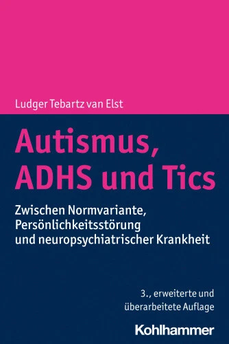 AUTISMUS, ADHS UND Tics [German] by Tebartz van Elst, Ludger [Paperback ...