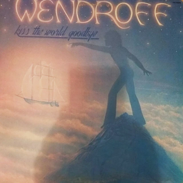 WENDROFF KISS THE World Goodbye 1976 Ariola America 12" LP (Criminals ...