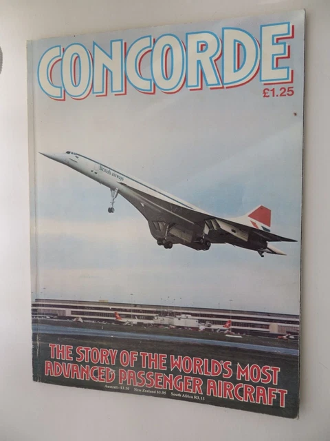CONCORDE - The Story Of The World’s Most Advanced Passenger Aircraft ...