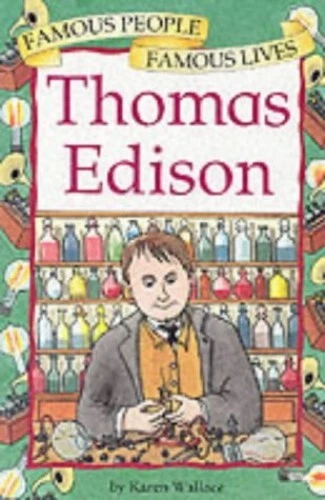 THOMAS EDISON (FAMOUS People Famous Lives) by Wallace, Karen Paperback ...
