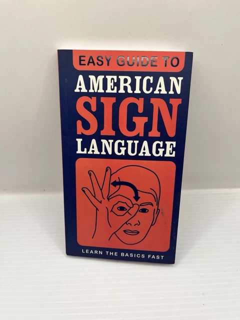 EASY GUIDE TO American Sign Language : Learn the Basics Fast Lora $8.99 ...