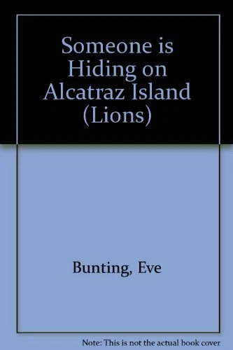 SOMEONE IS HIDING on Alcatraz Island par Eve Bunting (anglais) livre de ...