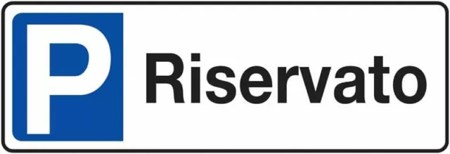 CARTELLO SEGNALETICO UNI - parcheggio Riservato - segnale EUR 2,49 ...