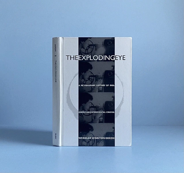 THE EXPLODING EYE: A Re-Visionary History of 1960s American ...