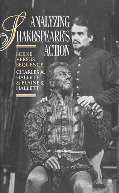 ANALYZING SHAKESPEARE'S ACTION: Scene versus Sequence by Charles A ...