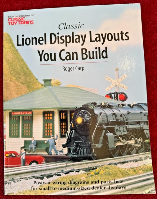 CLASSIC LIONEL DISPLAY Layouts You Can Build – Roger Carp Softcover £67 ...