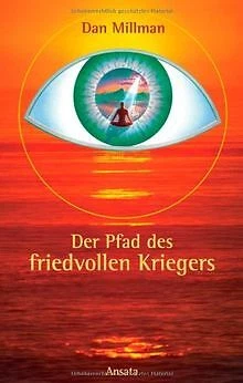 DER PFAD DES friedvollen Kriegers de Dan Millman | Livre | état acceptable EUR 11,87 - PicClick FR
