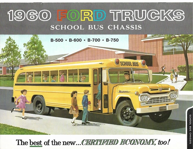 SCHOOL BUS CHASSIS Brochure - Ford - B-500 600 700 750 - Truck - 1960 ...