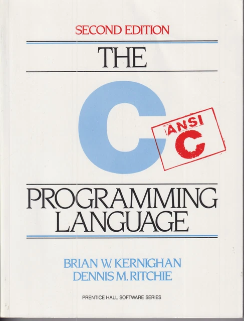 C PROGRAMMING LANGUAGE by Dennis Ritchie and Brian Kernighan (1988 ...