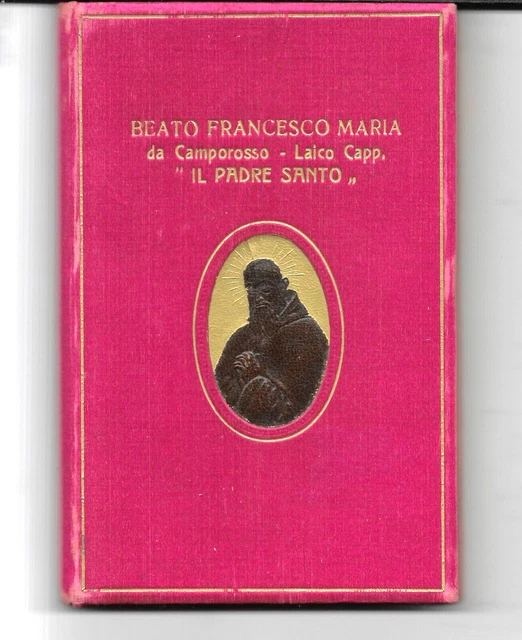 BEATO FRANCESCO MARIA da Camporosso Laico Cappuccino ’’ Il Padre Santo ...
