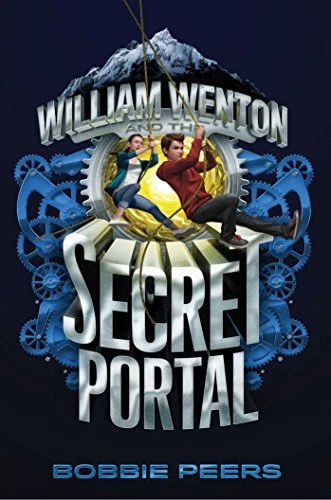 `PEERS, BOBBIE` WILLIAM Wenton And The Secret Portal BOOK NEUF EUR 10 ...