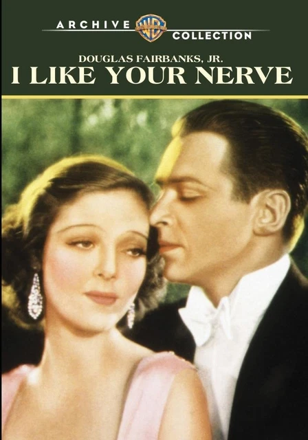 I LIKE YOUR Nerve (DVD) Claud Allister Douglas Fairbanks Edmund Breon ...