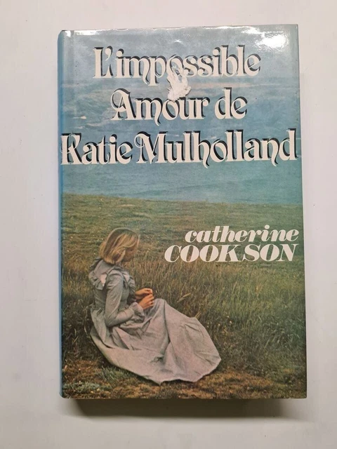 L'IMPOSSIBLE AMOUR DE katie mulholland | Cookson Catherine | Bon état ...