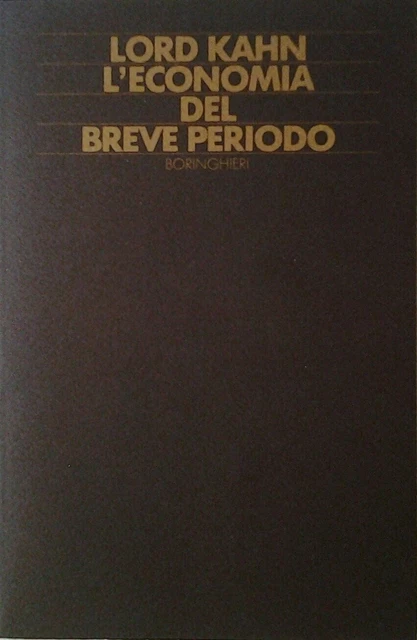 RICHARD FERDINAND KAHN, L'economia Del Breve Periodo, Boringhieri 1983 ...