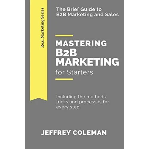 MASTERING B2B MARKETING for Starters: The Brief Guide - Paperback NEW ...