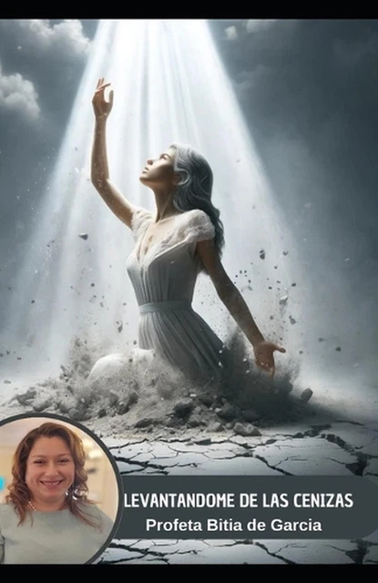 LEVANTANDOME DE LAS cenizas by Bitia Eunice Bances Garcia Paperback ...