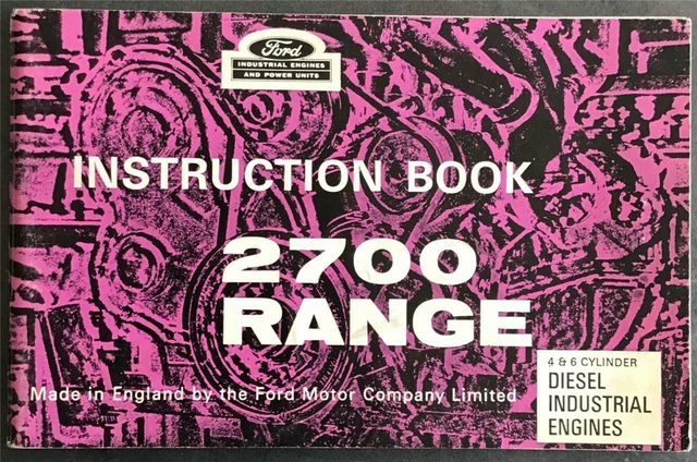 FORD 2700 DIESEL INDUSTRIAL ENGINE RANGE Instruction Handbook FEB 1968 ...