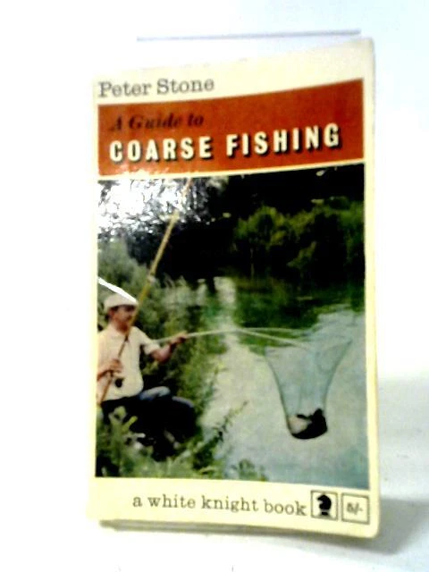 A GUIDE TO Coarse Fishing (Stone, Peter - 1967) (ID:25119) EUR 18,80 ...