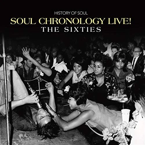 SOUL CHRONOLOGY LIVE! (The Sixties) by Various Artists (CD, 2020) £23. ...