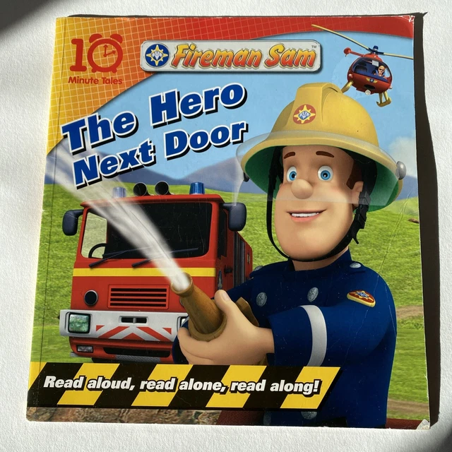 FIREMAN SAM: THE Hero Next Door (10 Minute Tales) Book The Cheap Fast ...