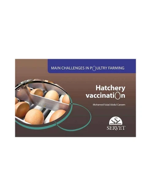 HATCHERY VACCINATION. MAIN challenges in poultry farming by Mohamed ...