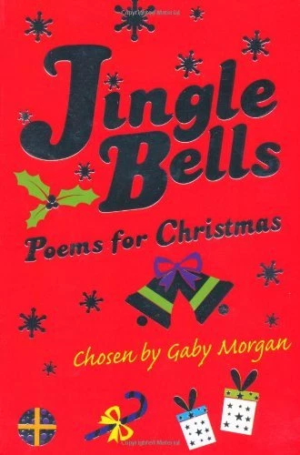 JINGLE BELLS: POEMS for Christmas chosen by-Gaby Morgan EUR 3,71 ...