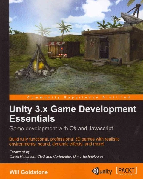 UNITY 3.X GAME Development Essentials : Game Development With C# and ...