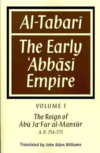 AL-TABARI THE EARLY ?Abb?s? Empire by John Alden Williams 9780521159357 ...