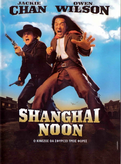 SHANGHAI NOON (JACKIE Chan, Owen Wilson, Lucy Liu, Brandon Merrill ...