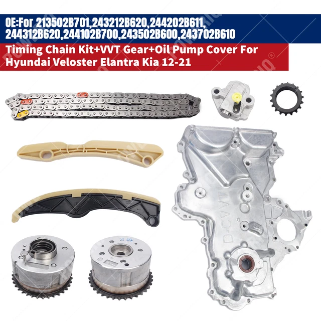 TIMING CHAIN KIT+VVT Gear+Oil Pump Cover For Hyundai Veloster Elantra ...