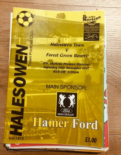 HALESOWEN TOWN V Forest Green Rovers - Dr Martens League - 15/11/1997 £ ... HALESOWEN TOWN V Forest Green Rovers - Dr Martens League - 15/11/1997 £ ...