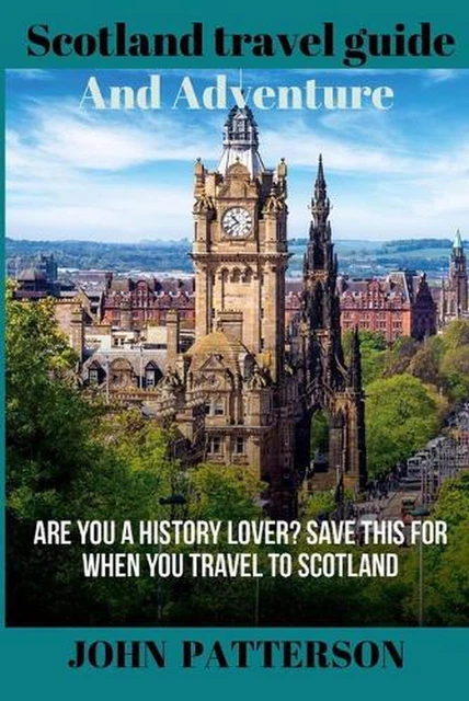 SCOTLAND TRAVEL GUIDE and Adventure: Let's explore the world of ...